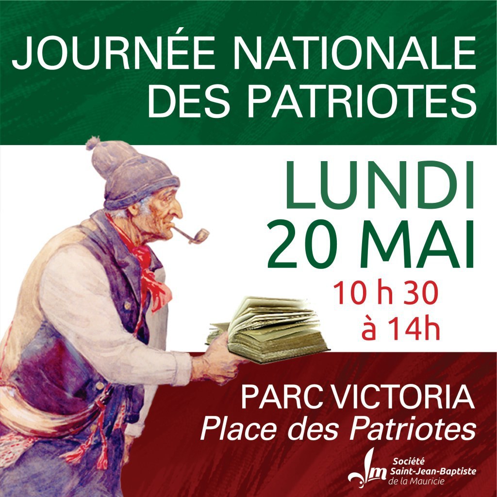 La Journée nationale des patriotes célébrée lundi à Trois-Rivières - L ...